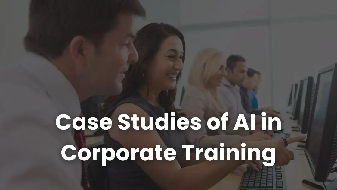 Case Studies: Successful Implementation of AI In Corporate Training | Coursebox AI